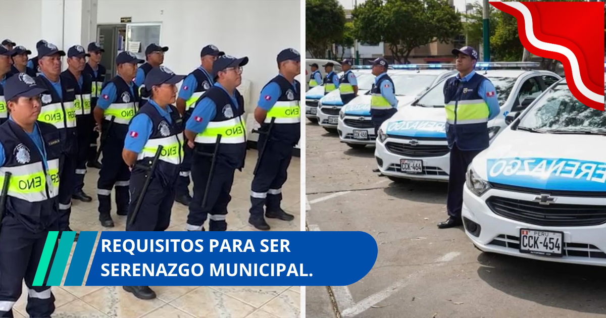 Requisitos para ser Serenazgo Municipal